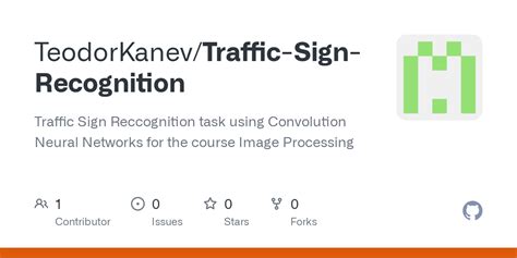 GitHub TeodorKanev Traffic Sign Recognition Traffic Sign Reccognition Task Using Convolution
