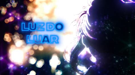 Luz Do Luar 🌙「 Anime Funk Edit 」 Youtube
