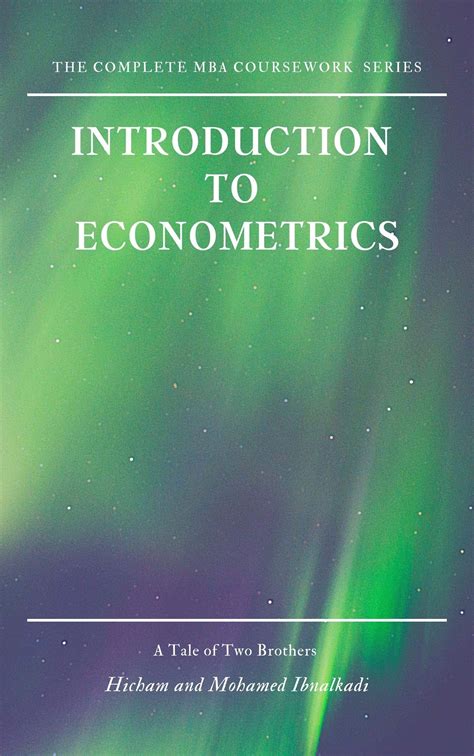 Introduction To Econometrics By Hicham And Mohamed Ibnalkadi Goodreads
