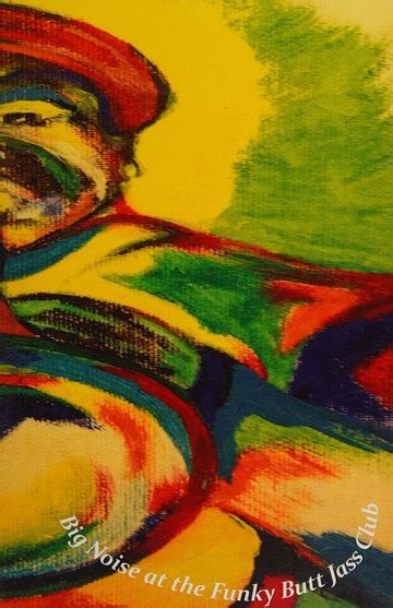 Big Noise At The Funky Butt Jass Club Eric Michael Moberg Free