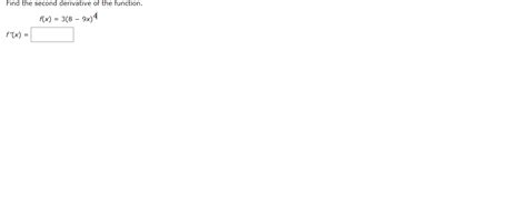 Solved Find The Second Derivative Of The Function Chegg