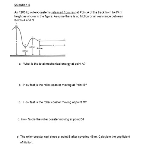solved question 4 an 1200 kg roller coaster is released irom rest at