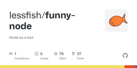 GitHub Lessfish Funny Node Node As A Tool