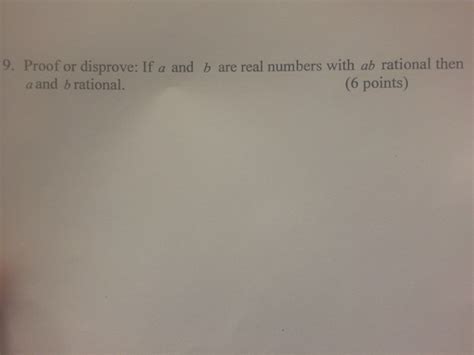 solved proof or disprove if a and b are real numbers with