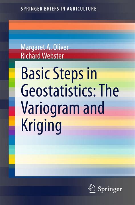 Basic Steps In Geostatistics The Variogram And Kriging Ebook By Margaret A Oliver Epub