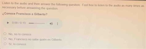 Solved Listen To The Audio And Then Answer The Following Question