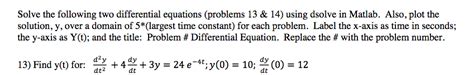 solve the following two differential equations