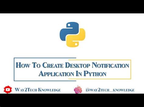 How To Create Desktop Notification Application In Python How Do You