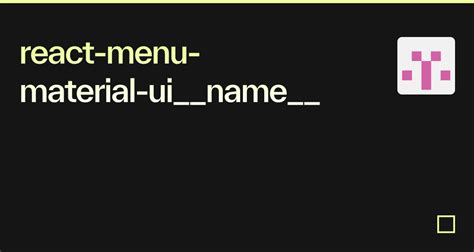 React Menu Material Uiname Codesandbox