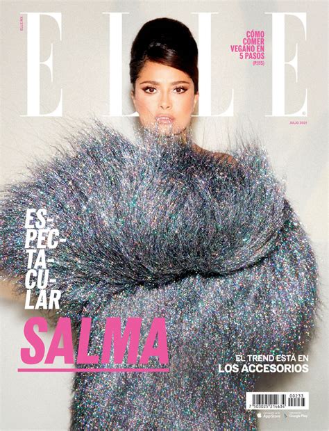 Salma Hayek Covers Elle Mexico July 2021 By Zoe Mcconnell