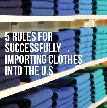 Rules For Successfully Importing Clothes To The U S USA Customs Clearance
