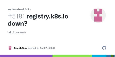 Down · Issue 5181 · Kubernetes · Github