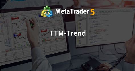 Mql5コードベースの中のmetatrader 4の「scriptor」によるインディケータ「ttm Trend」の無料のダウンロード