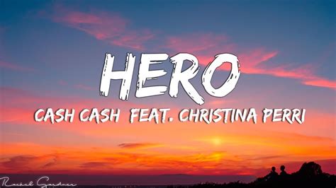 Cash Cash Hero Lyrics Feat Christina Perri Youtube