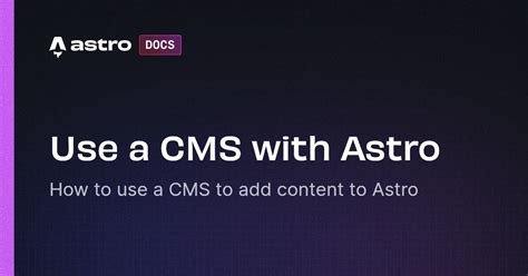 use a cms with astro docs