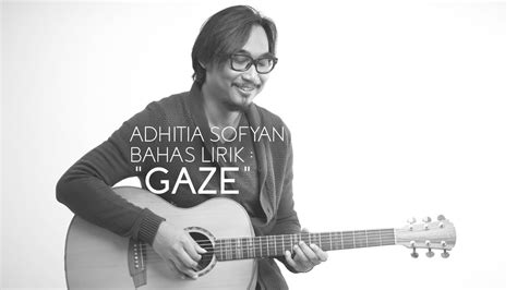 Adhitia Sofyan Bahas Lirik Gaze Audio Only Youtube
