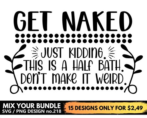 Get Naked Svg Files For Cricut Just Kidding This Is A Half Etsy