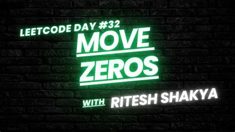 👨‍💻 Ritesh Shakya 👨‍💻 On Linkedin A Leetcode Daily Series — Day 32