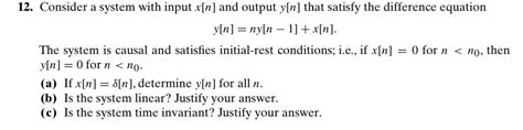 Solved Consider A System With Input X N ﻿and Output Y N