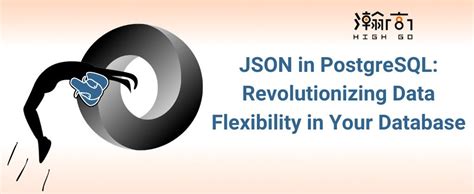 Douglas Hunley On Linkedin Json In Postgresql Revolutionizing Data