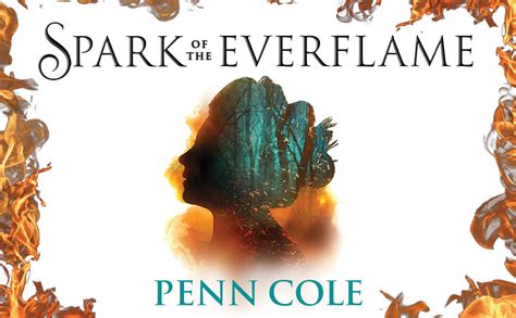 Spark Of The Everflame Volume 1 Cole Penn Au Books