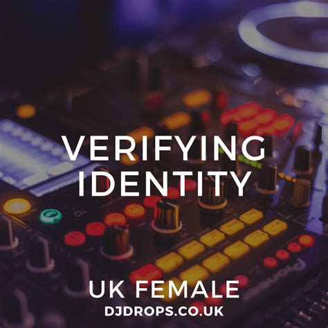 Uk Female Verifying Identity Dj Drops For Djs Vocal Phrases