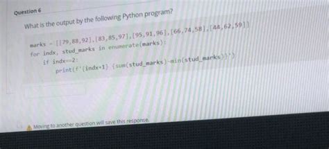Solved What Is The Output By The Following Python Program Chegg