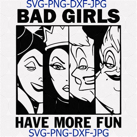 Bad Girls Club Svg Bad Girls Have More Fun Svg Funny Halow Inspire