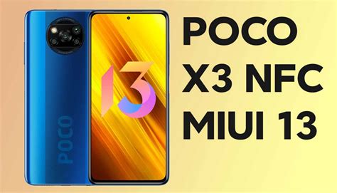 Глобальное обновление Miui 13 для Poco X3 Nfc