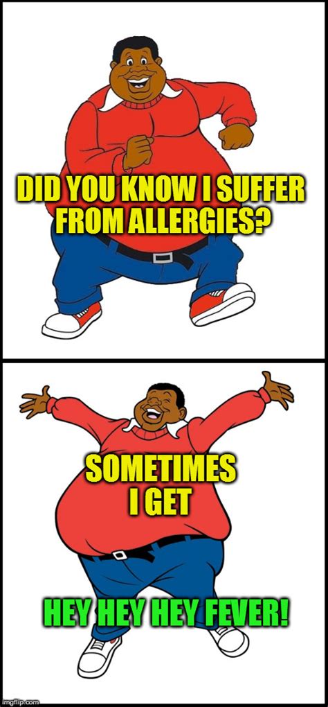Fat Albert Quote Fat Albert Heroes Wiki Fandom