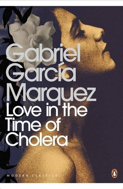Love In The Time Of Cholera By Gabriel Garcia Marquez Penguin Books