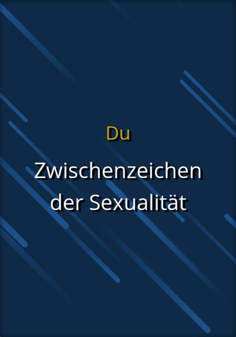 Wer streamt Du Zwischenzeichen der Sexualität