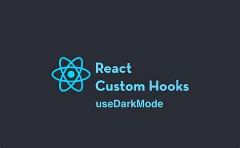 React Custom Hook Usedarkmode The Usedarkmode” Hook Dynamically By Sergey Leschev Medium