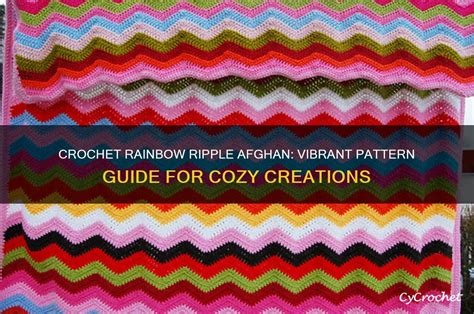 Crochet Rainbow Ripple Afghan Vibrant Pattern Guide For Cozy Creations