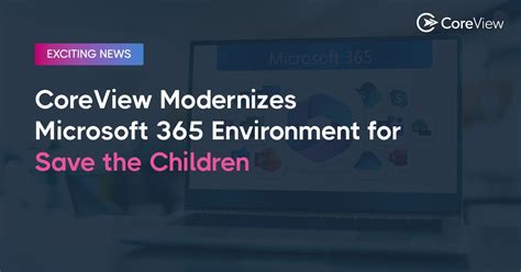 coreview on linkedin coreview modernizes microsoft 365 environment for