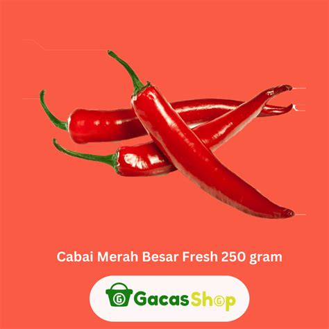 Cabai Merah Besar Fresh 250 Gram Gacasshop