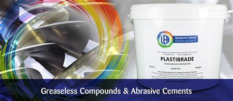 Greaseless Compounds And Abrasive Cements Products Lea Manufacturing