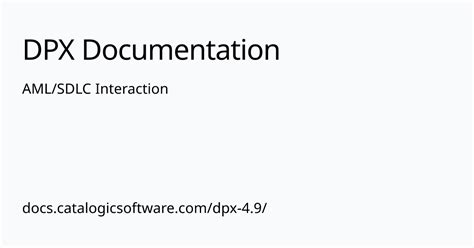 Amlsdlc Interaction Dpx Documentation
