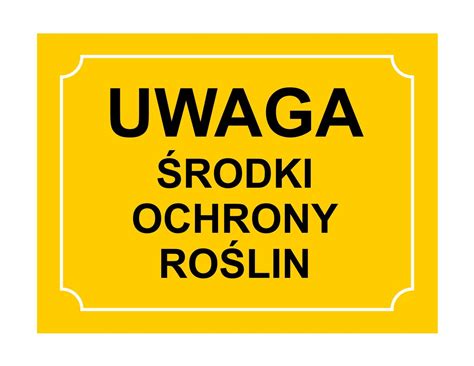 ŚRODKI OCHRONY ROŚLIN TABLICA OSTRZEGAWCZA Cena 10 00PLN Allegro