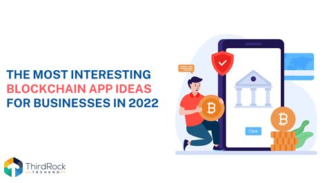Path Breaking Blockchain App Ideas In