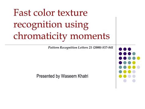 Ppt Fast Color Texture Recognition Using Chromaticity Moments Powerpoint Presentation Id1460185