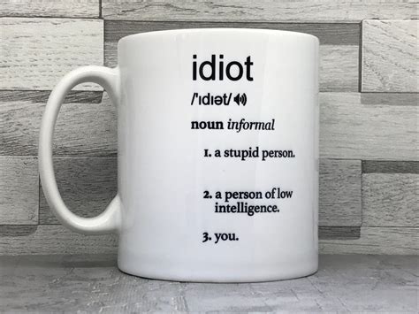 Idiot Dictionary Definition 10oz Tea Coffee Mug Etsy Australia