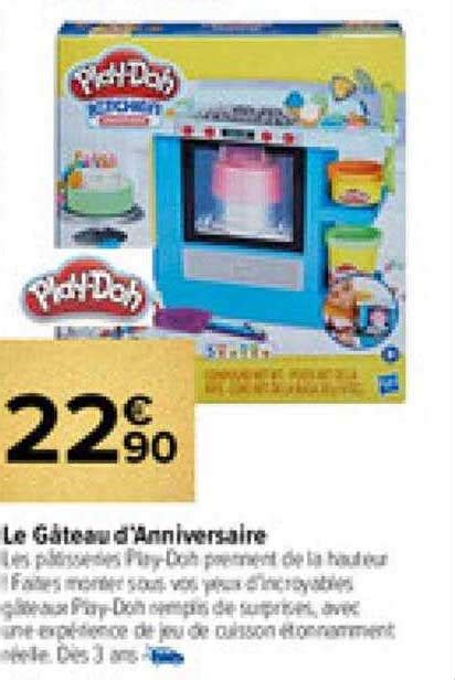 Offre Le Gâteau D anniversaire Play doh chez Carrefour Market