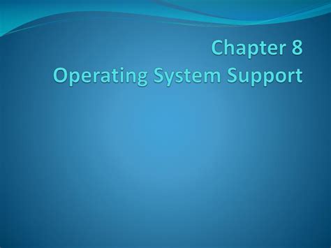 Ppt Chapter 8 Operating System Support Powerpoint Presentation Free Download Id4986591