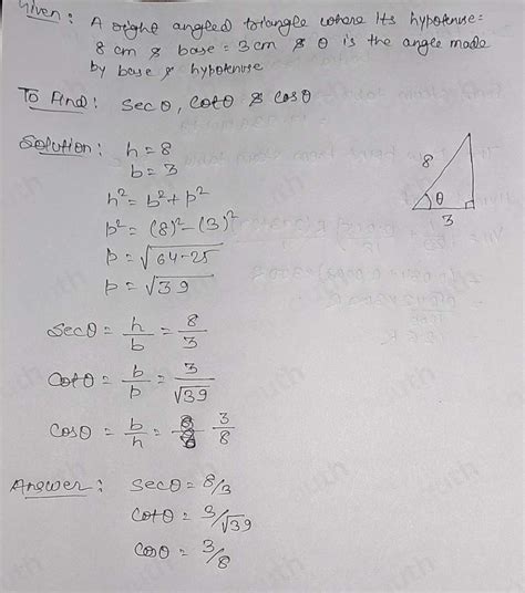 Solved Find Sec 0 Cot 0 And Cos 0 Where 0 Is The Angle Shown In The
