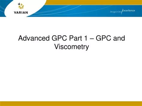 Ppt Advanced Gpc Part 1 Gpc And Viscometry Powerpoint Presentation