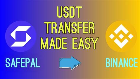 Safepal To Binance How To Transfer Usdt Step By Steptutorial
