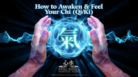 氣 How To Awaken And Feel Your Chi Qiki The Secret” Foundation Of Tai Chi Taiji Still Mind