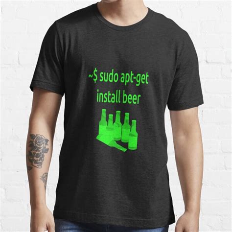 Linux Sudo Apt Get Install Beer T Shirt For Sale By Boscorat Redbubble Linux T Shirts