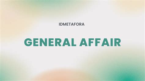 Pengertian General Affair Tugas Fungsi Karir Dan Gaji Idmetafora